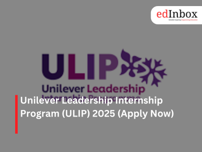 Unilever Leadership Internship Program (ULIP) 2025 (Apply Now)